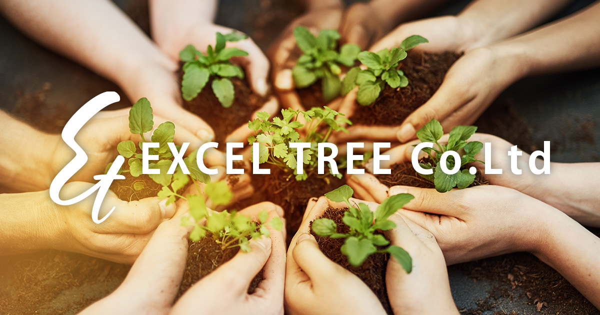ABOUT US - エクセルツリー株式会社｜EXCEL TREE Co.Ltd
